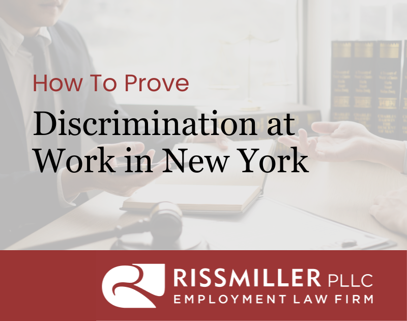 How to Prove Discrimination at Work in New York